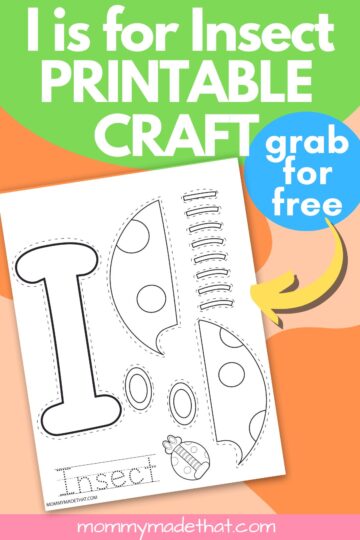 I is for Insect Craft: Free Printable Letter I Craft